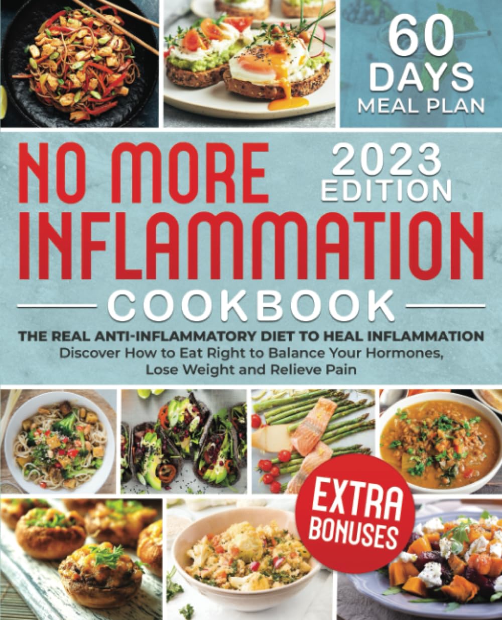 No More Inflammation Cookbook: The Real Anti-Inflammatory Diet to Heal ...