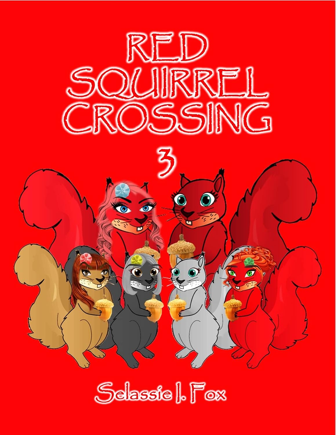 Red Squirrel Crossing III (Red Squirrel Crossing Series Book 3 ...