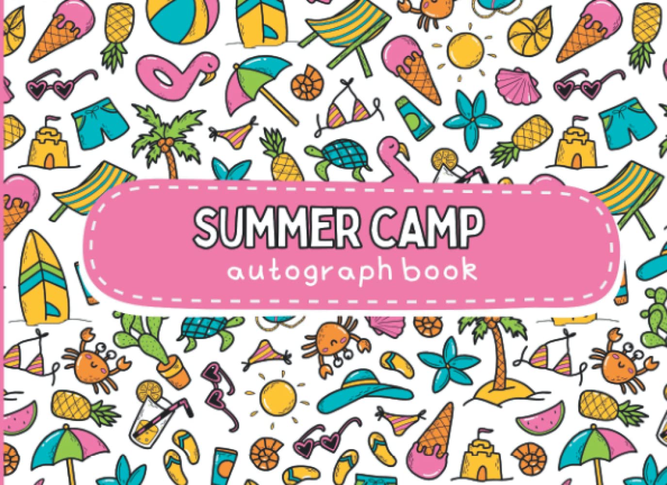 Summer Camp Autograph Book and Summer Journal. Keepsake Scrapbook for ...