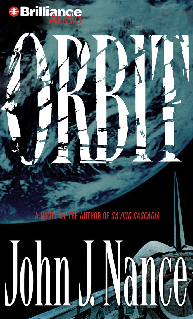 Orbit: Nance, John J., Nance, John J.: 9781469233338: Amazon.com: Books