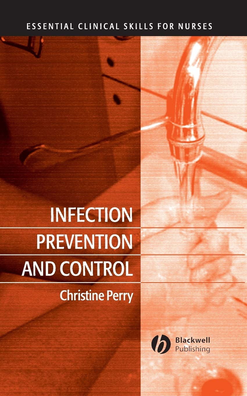 Infection Prevention and Control: Perry, Christine: 9781405140386 ...