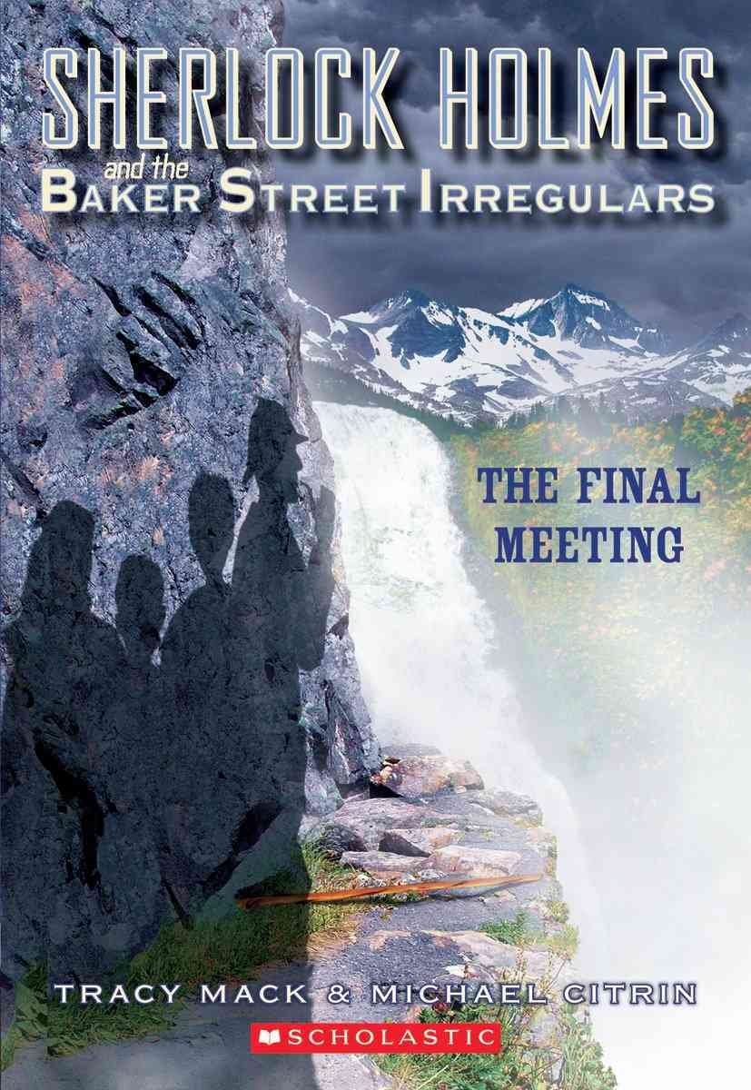 Sherlock Holmes and the Baker Street Irregulars #4: The Final Meeting ...