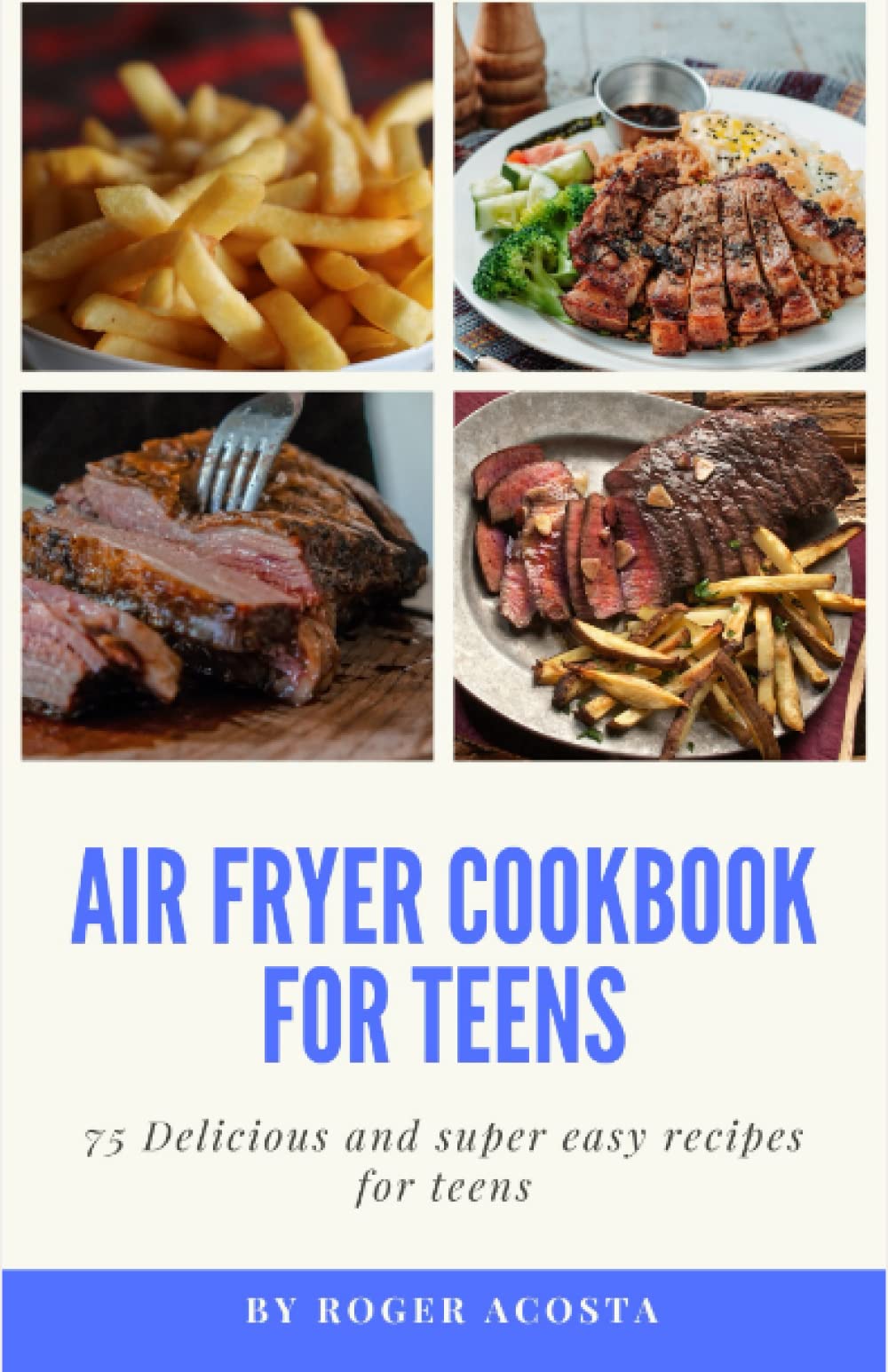 Amazon.com: Air Fryer Cookbook for Teens: 75 Delicious and super easy ...