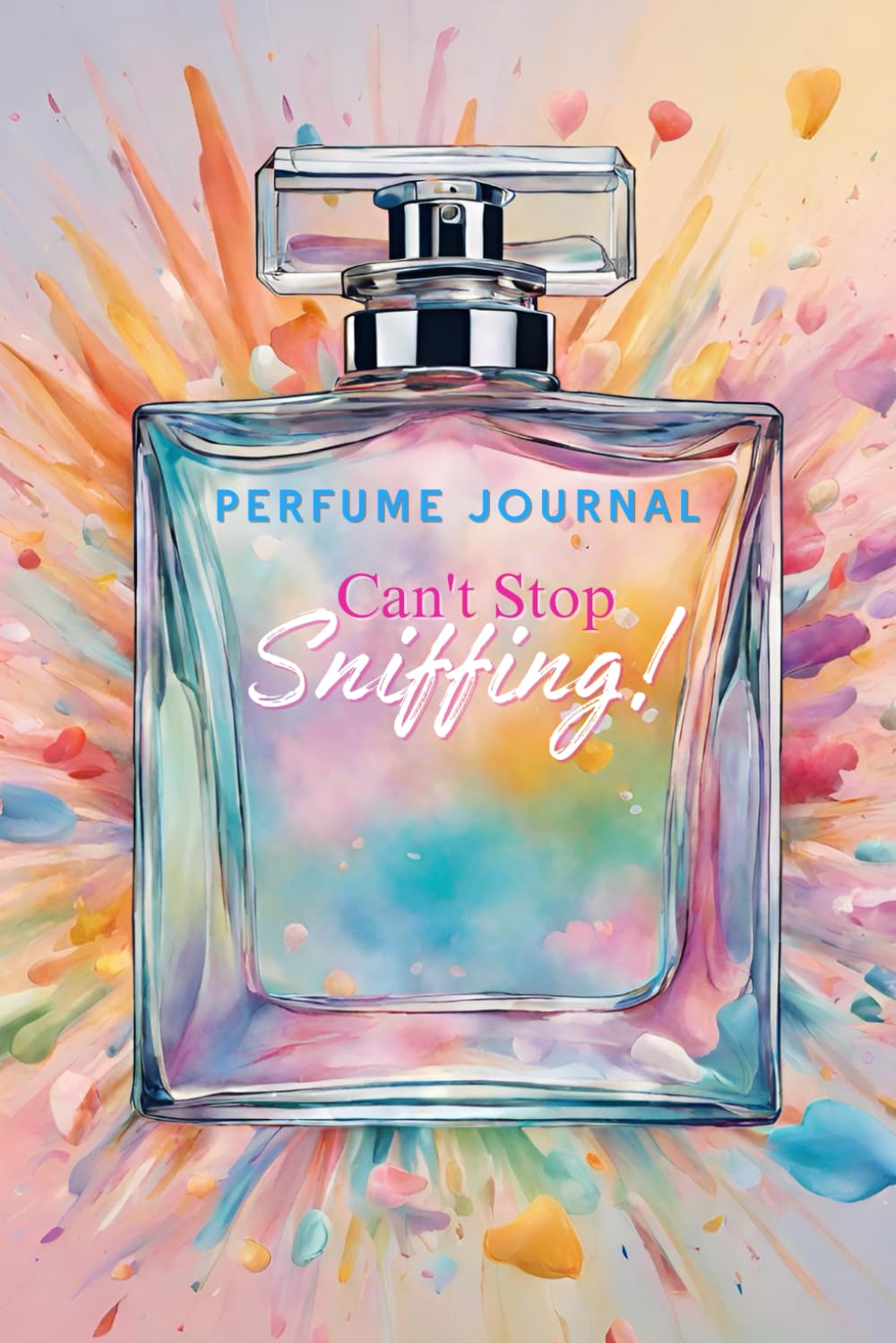 Amazon.com: Perfume Journal: Can't Stop Sniffing: Collett, Maria: Books