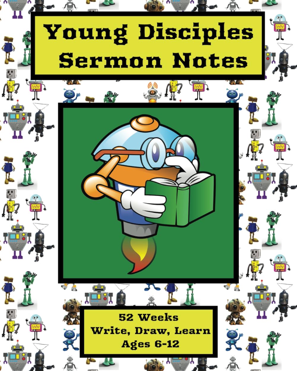 Young Disciples Sermon Notes 52 Wk (Write, Draw & Learn about the ...