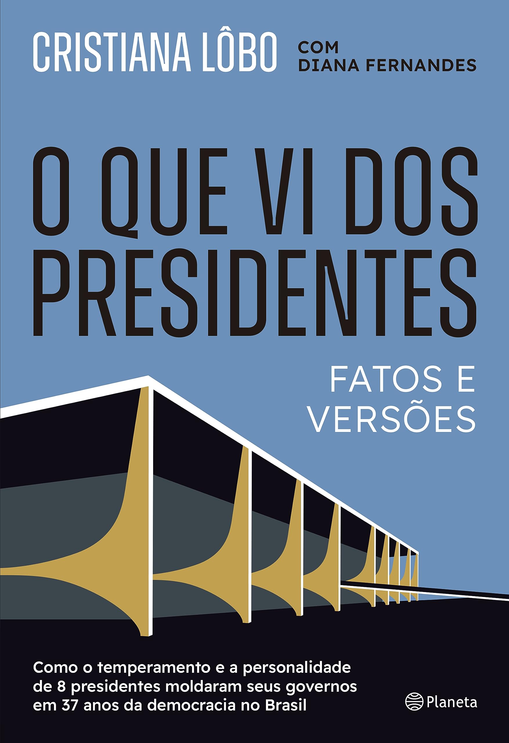 O que vi dos presidentes: Fatos e versões | Amazon.com.br