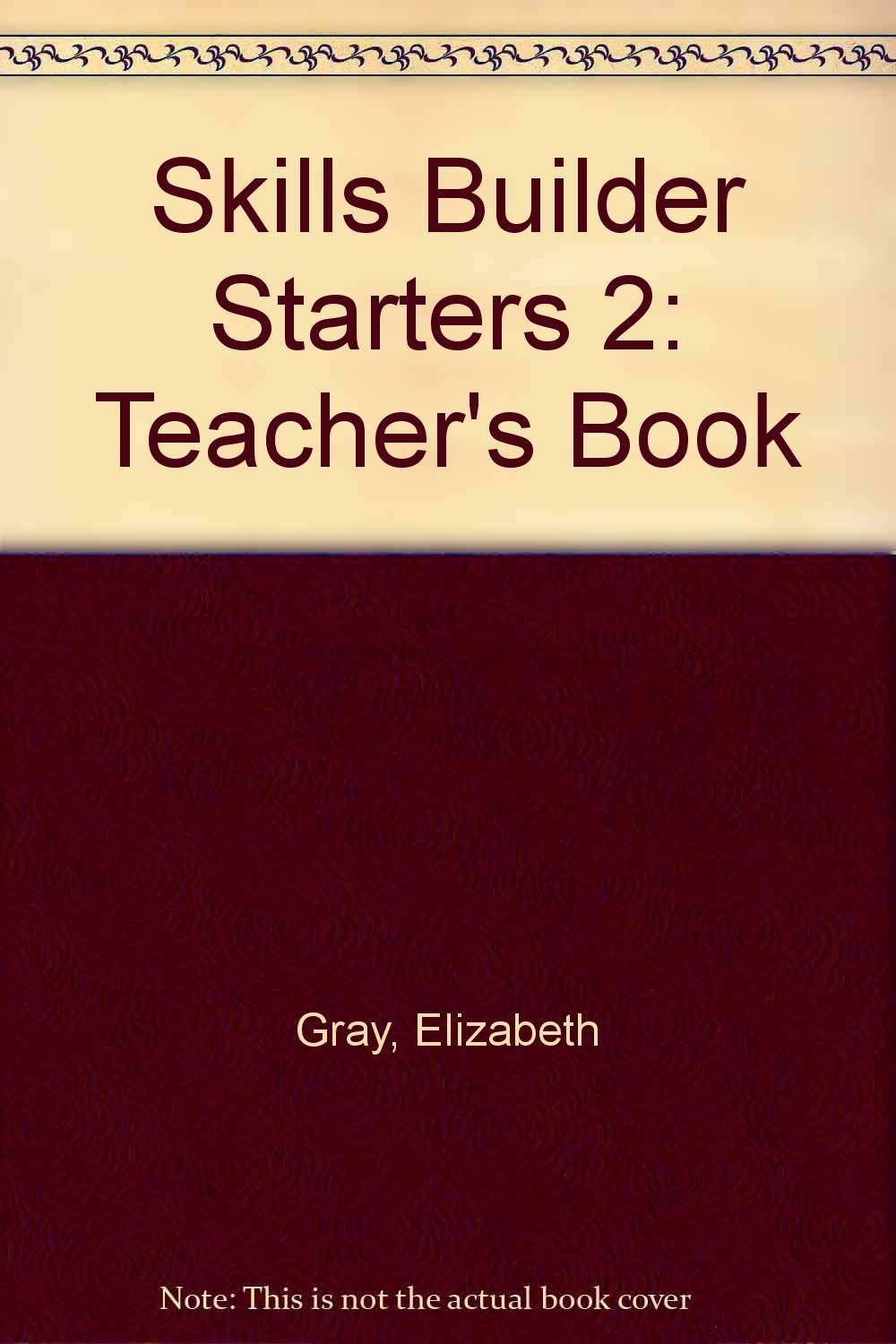 Amazon | Teacher's Book (Skills Builder Starters 2) | Gray, Elizabeth ...