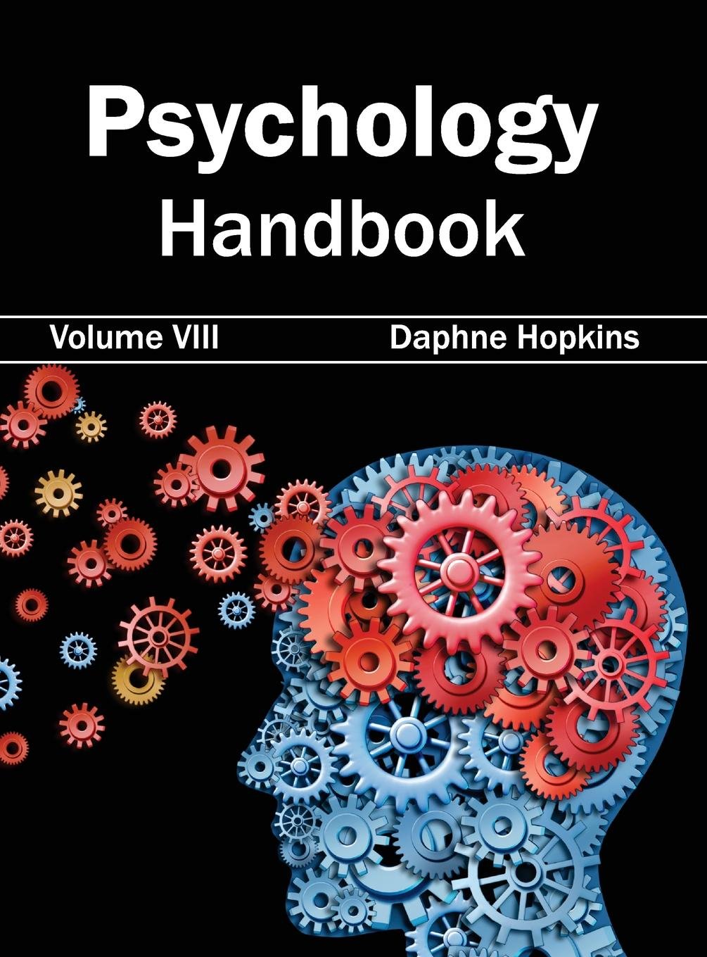 Psychology Handbook: Volume VIII: Hopkins, Daphne: 9781632404312 ...