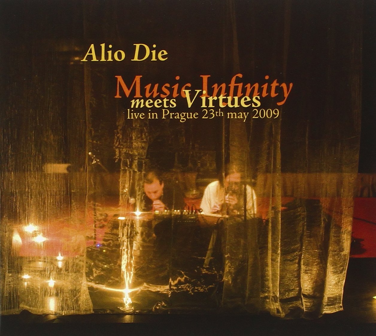 Alio Die - Music Infinity meets Virtues: Live in Prague 23th May 2009 ...