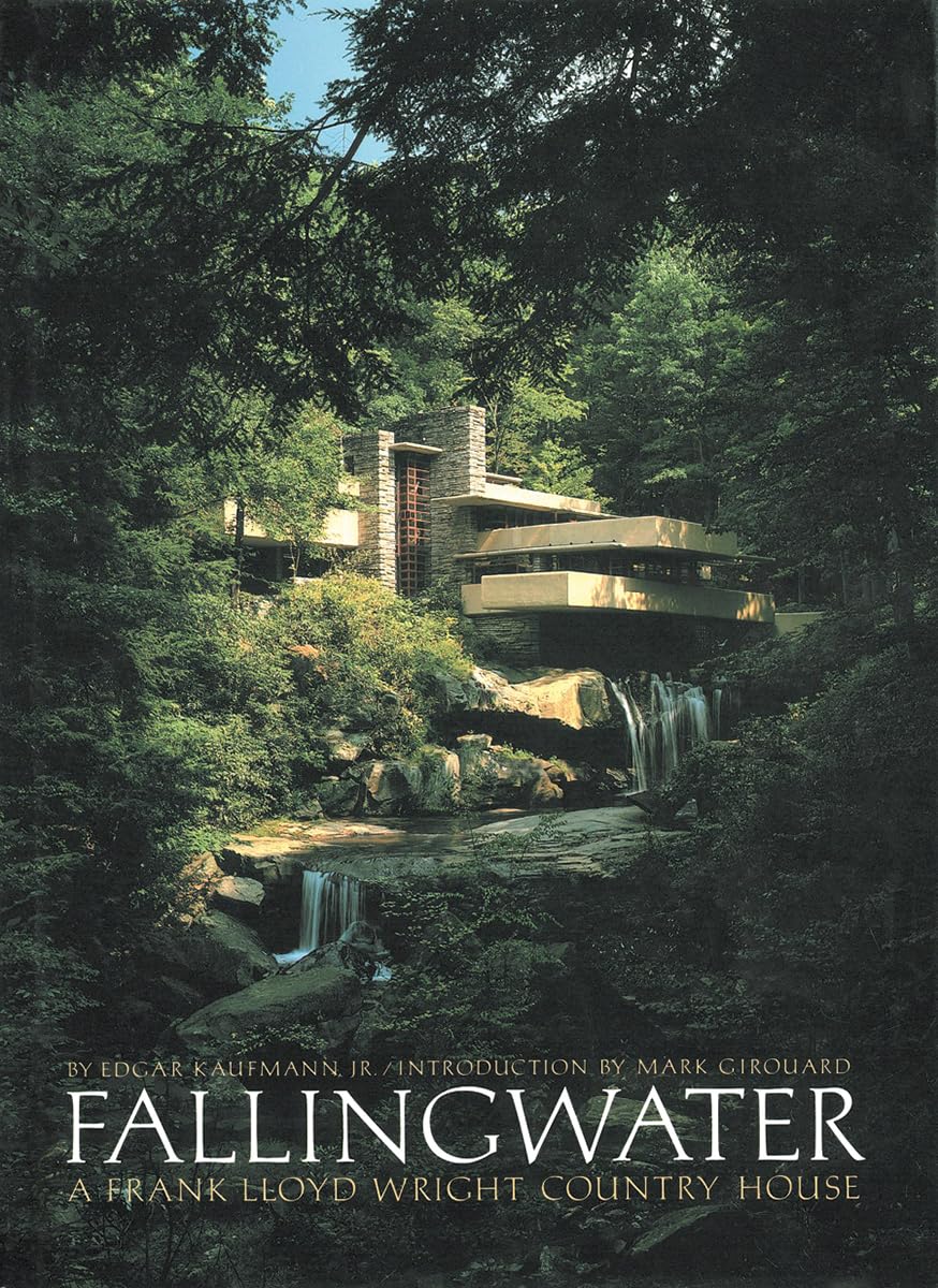 Fallingwater: A Frank Lloyd Wright Country House: Edgar Kaufmann Jr ...