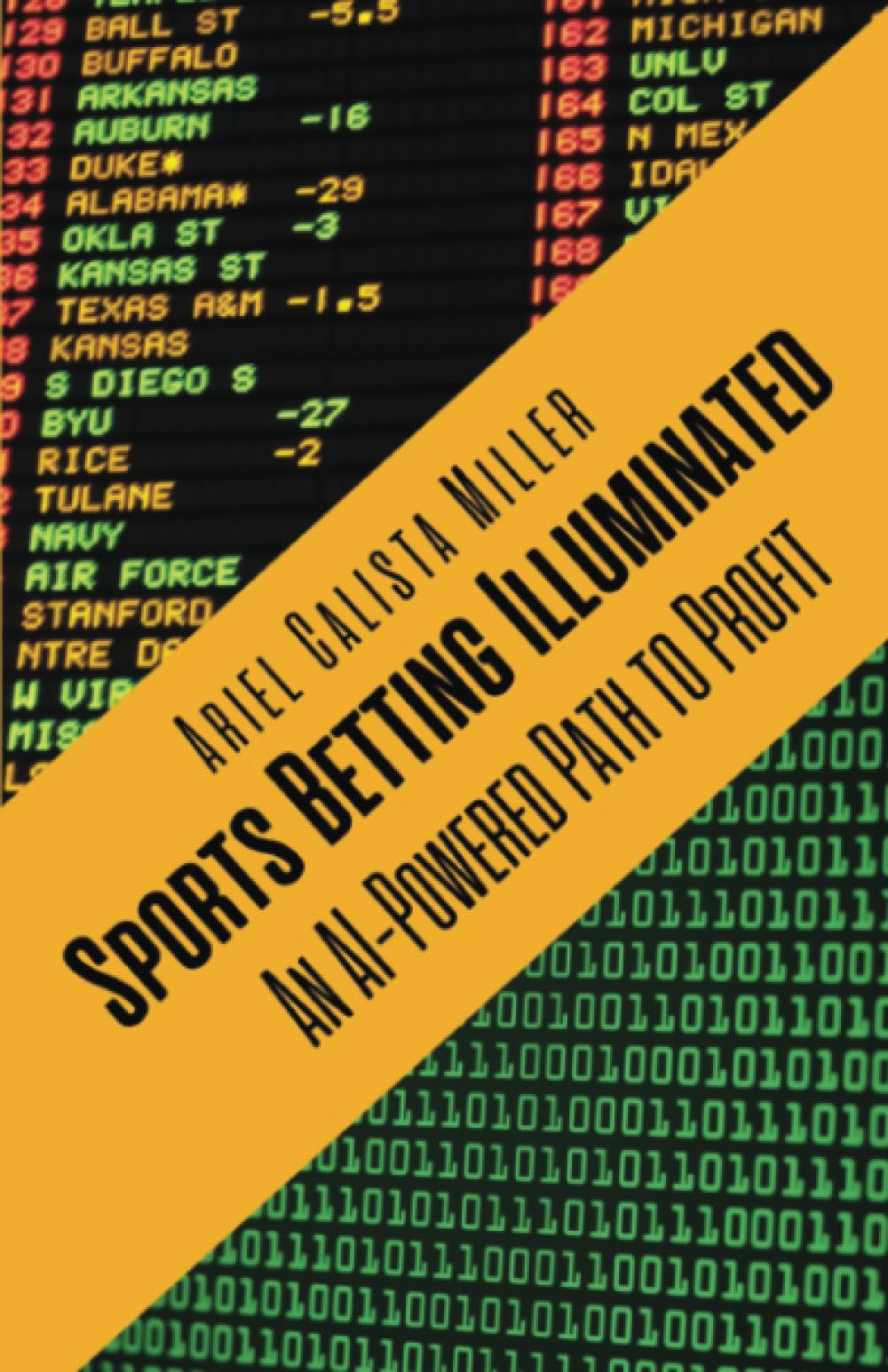 Sports Betting Illuminated: An AI-Powered Path to Profit: Calista ...