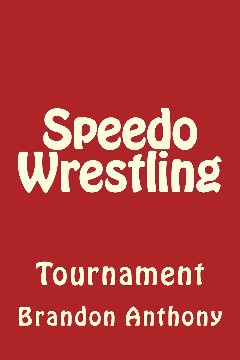 Amazon.co.jp: Speedo Wrestling: Tournament (English Edition) 電子書籍 ...