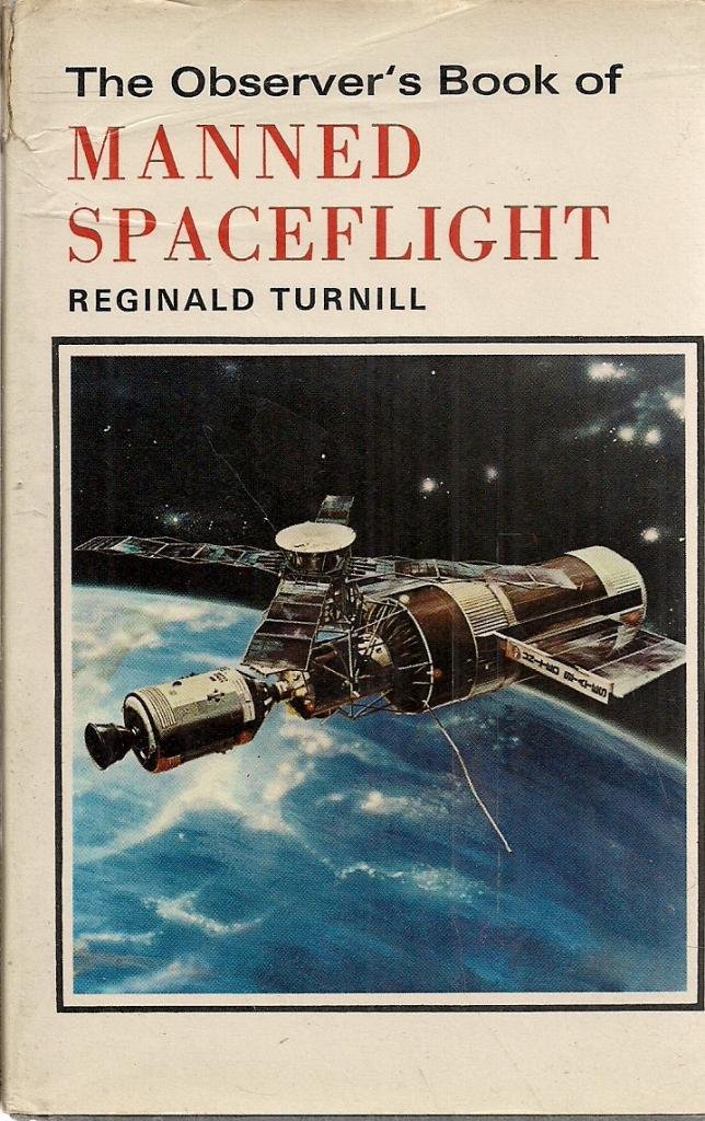 The Observer's Book of Manned Spaceflight (The Observer's pocket series ...