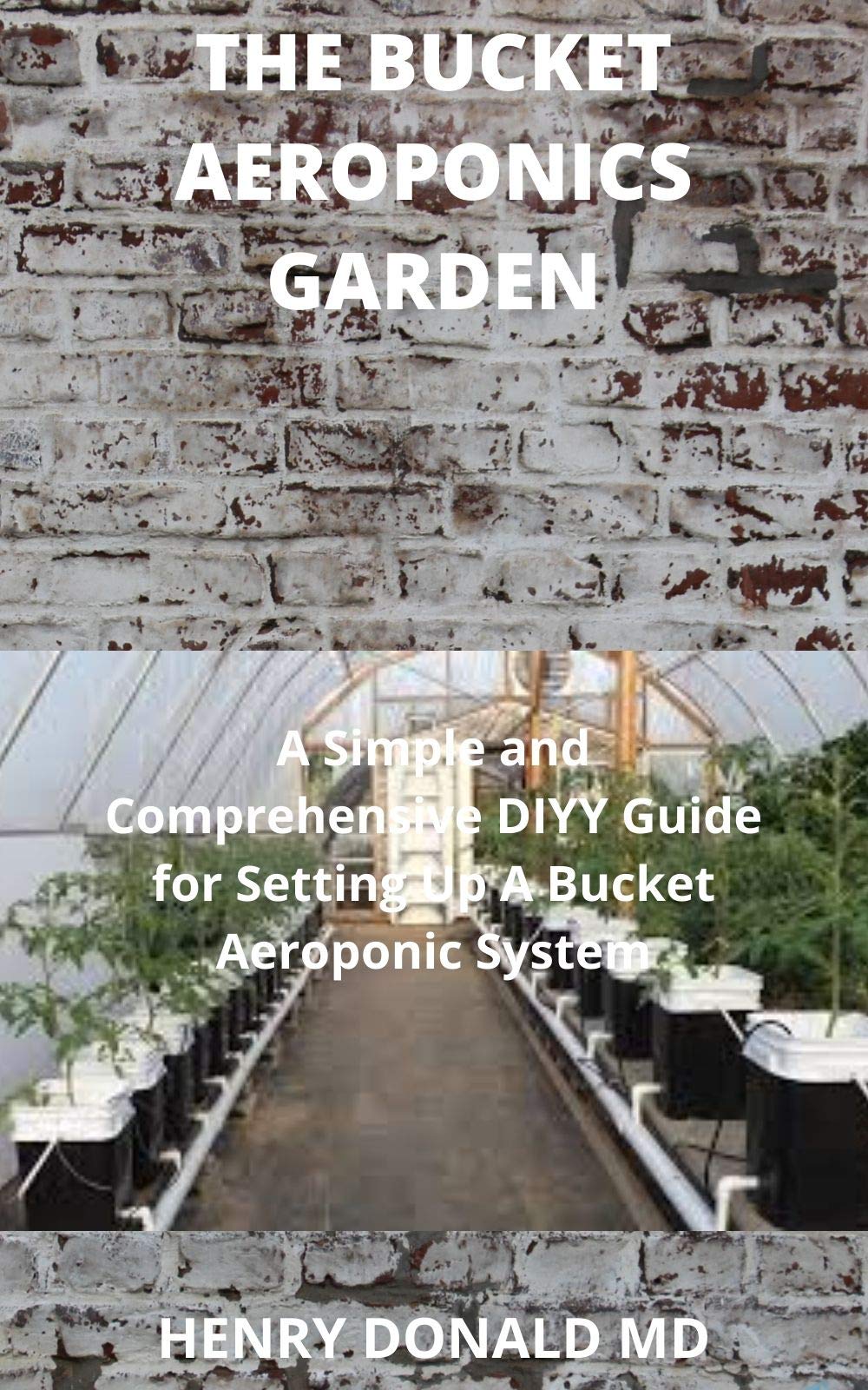 Buy THE BUCKET AEROPONICS GARDEN: A Simple and Comprehensive DIY Guide ...