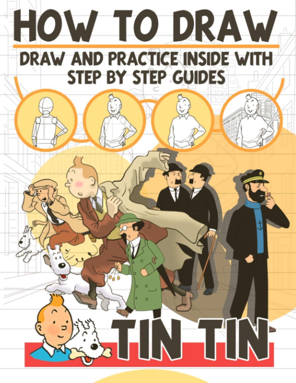 How To Draw Tintin A Step By Step Guide To | Desertcart INDIA