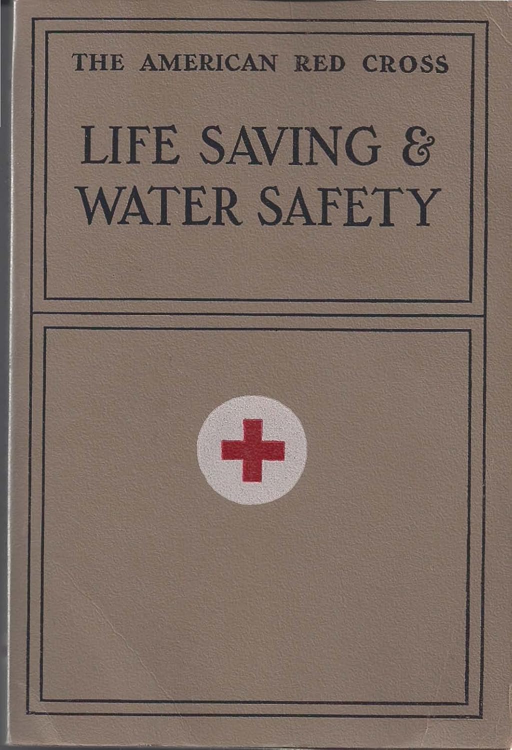 The American Red Cross Life Saving & Water Safety (handbook): The ...