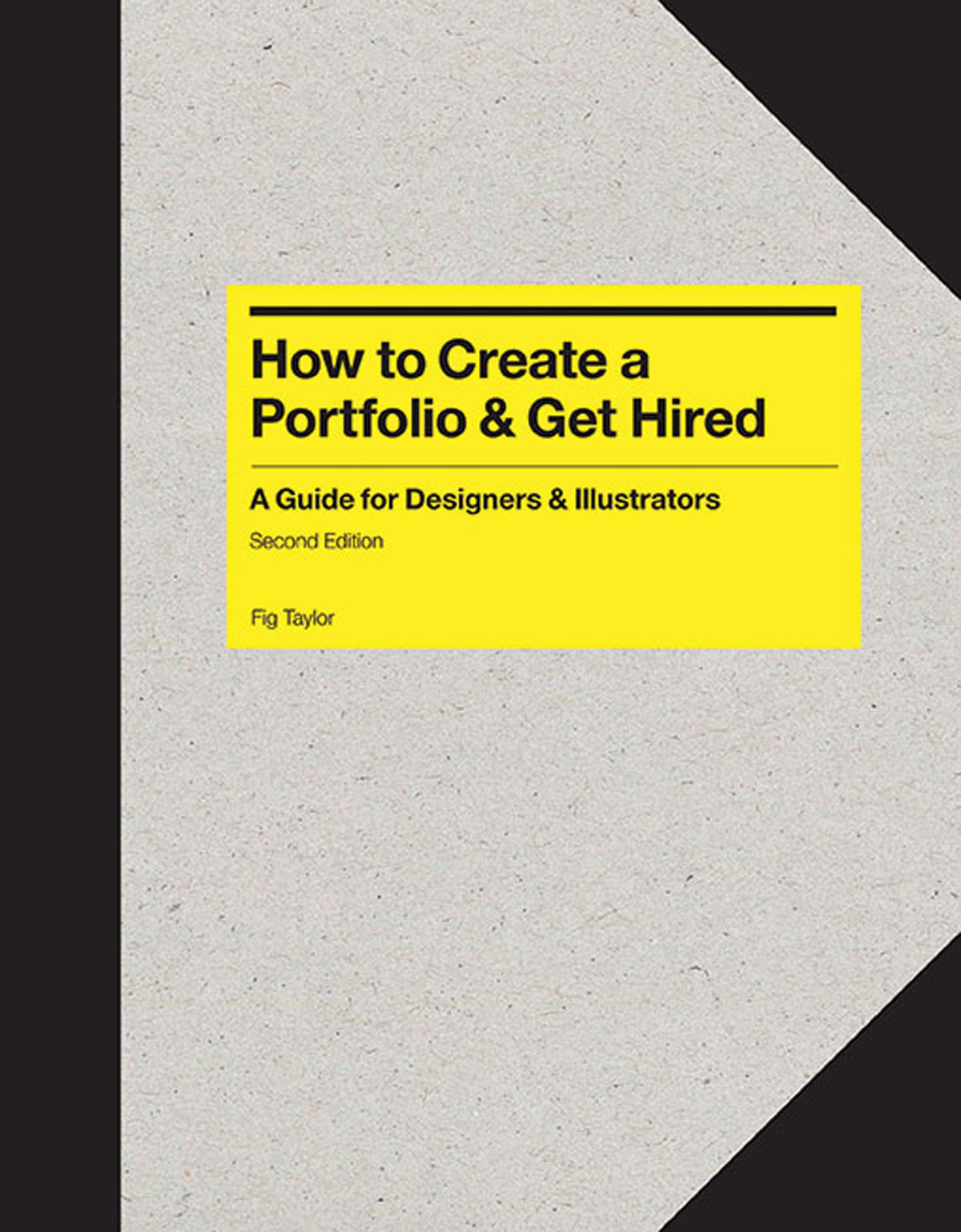 How to Create a Portfolio & Get Hired:A Guide for Graphic Designe: A ...