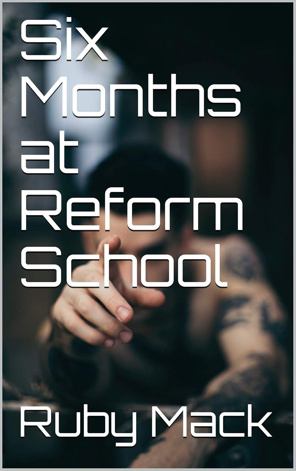 Six Months at Reform School - Kindle edition by Mack, Ruby. Literature ...