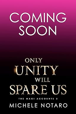Only Unity Will Spare Us: The Magi Accounts 5 - Kindle edition by ...