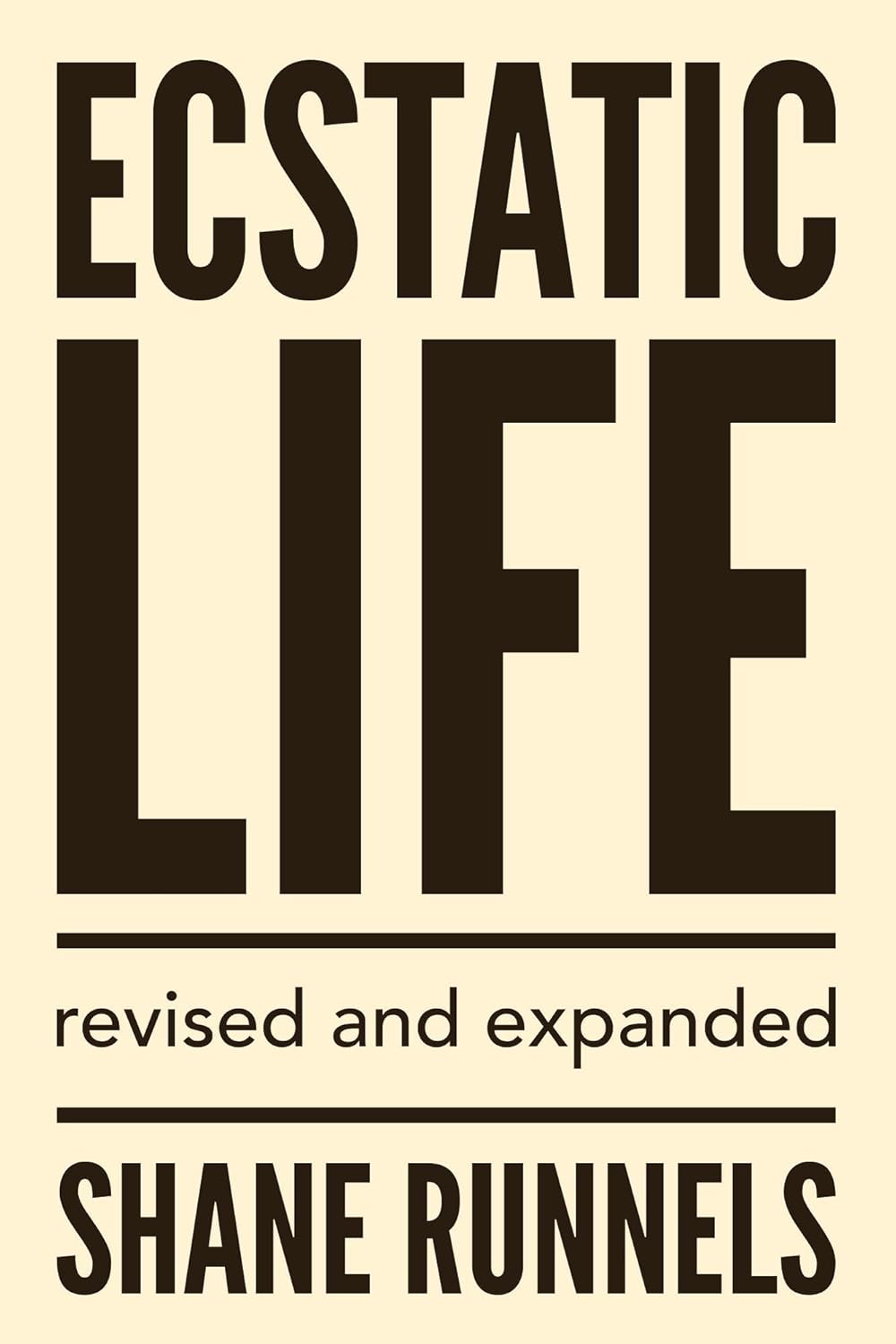 Ecstatic Life: Revised and Expanded eBook : Runnels, Shane: Amazon.in ...