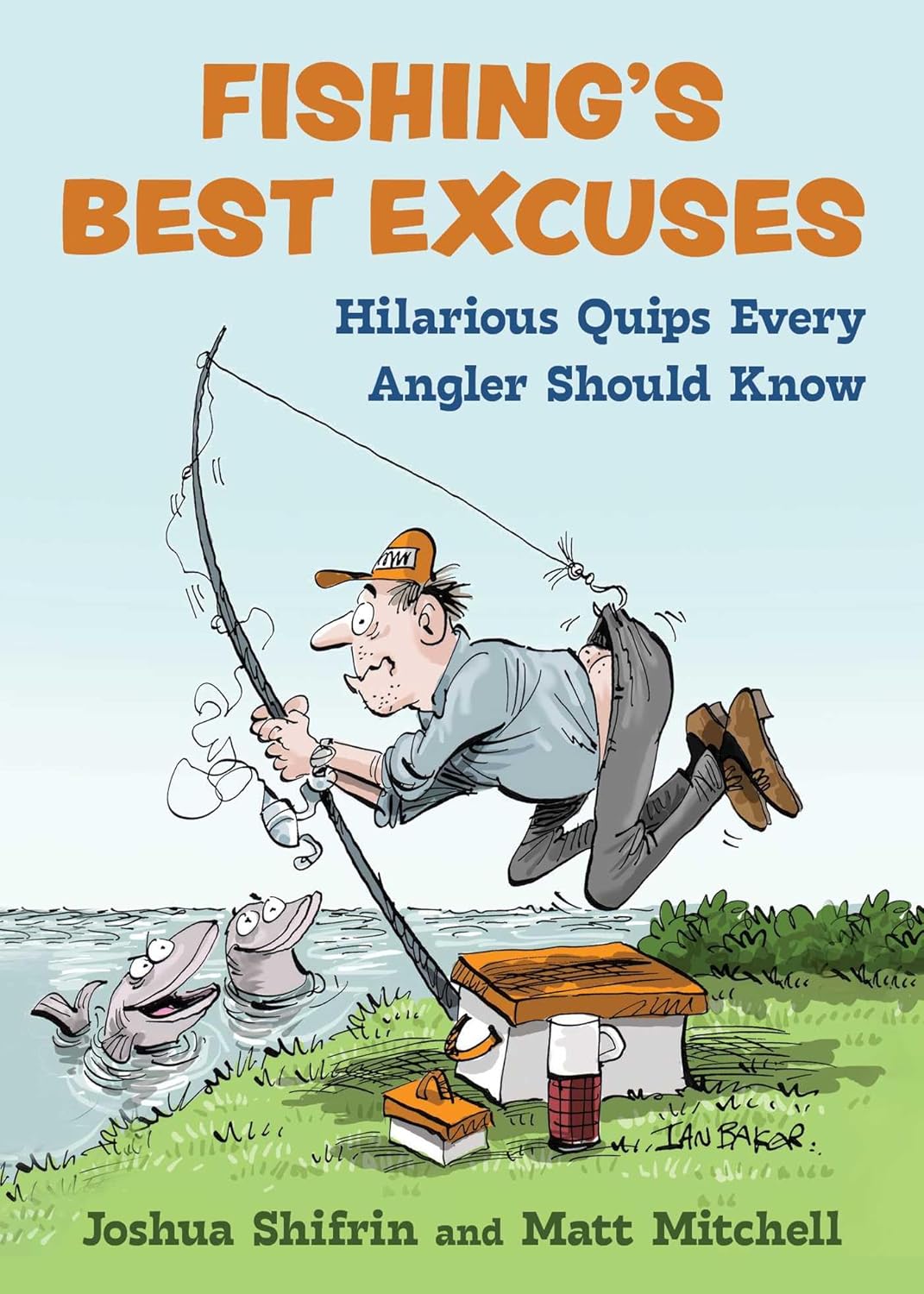 Fishing's Best Excuses: Hilarious Quips Every Angler Should Know ...