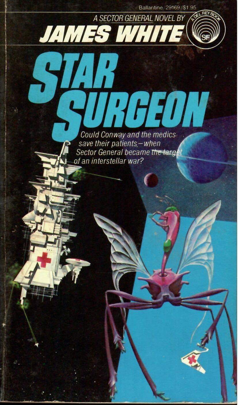 Star Surgeon: White, James: 9780345291691: Amazon.com: Books