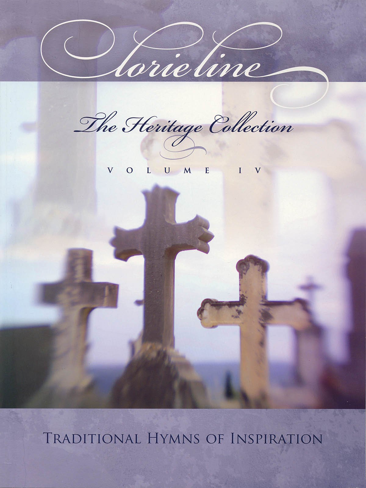 Lorie Line - The Heritage Collection Volume IV: Traditional Hymns of ...