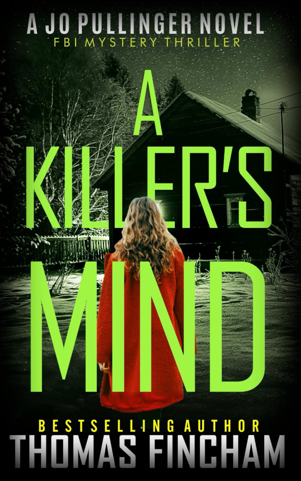 A Killer's Mind: FBI Mystery Thriller (Jo Pullinger): Fincham, Thomas ...