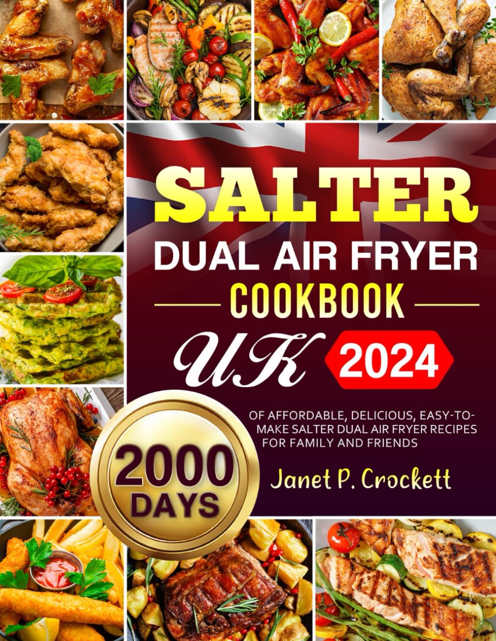 Salter Dual Air Fryer Cookbook UK 2024: 2000 Days of Affordable ...