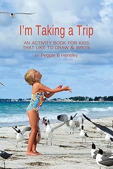 Amazon | I'm Taking a Trip: An Activity Book for Young Artists/Writers ...