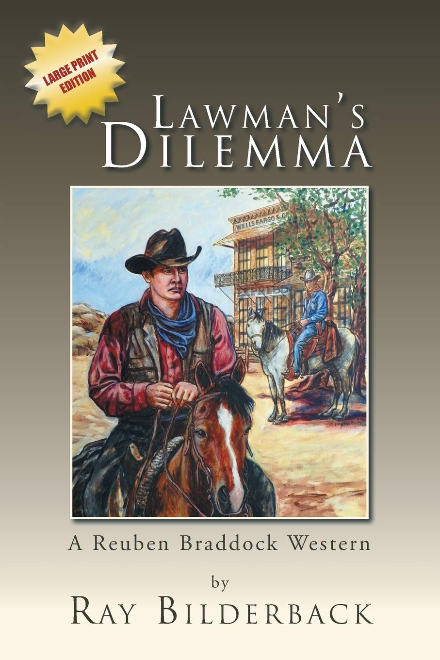 Lawman's Dilemma: A Reuben Braddock Western: Bilderback, Ray ...
