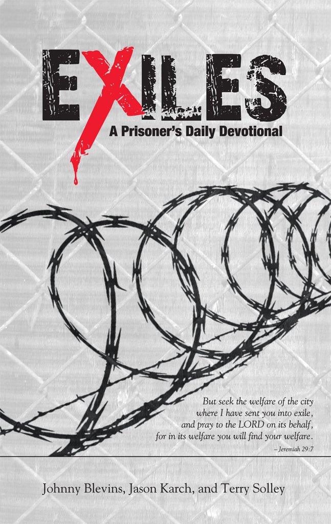 Exiles: A Prisoner's Daily Devotional - Kindle edition by Solley, Terry ...