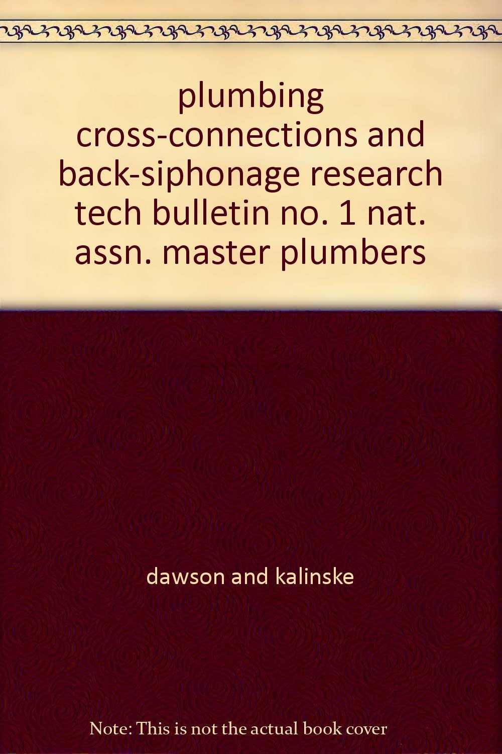 plumbing cross-connections and back-siphonage research tech bulletin no ...
