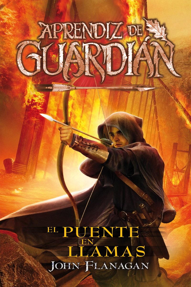 El Puente en Llamas: Aprendiz de Guardián 2 (Spanish Edition): Flanagan ...
