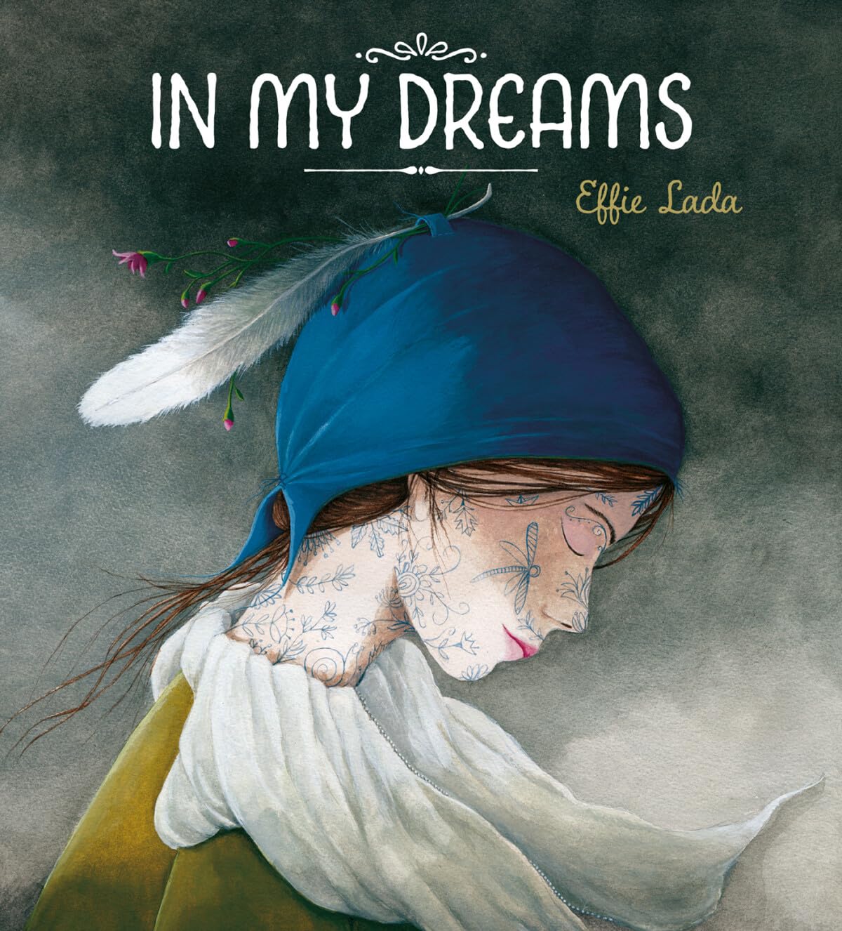 In My Dreams: Lada, Effie, Lada, Effie: 9781605378657: Amazon.com: Books