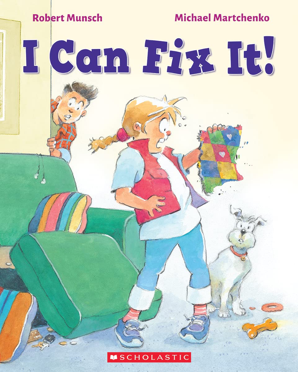 I Can Fix It!: Munsch, Robert, Martchenko, Michael: 9781443192125 ...