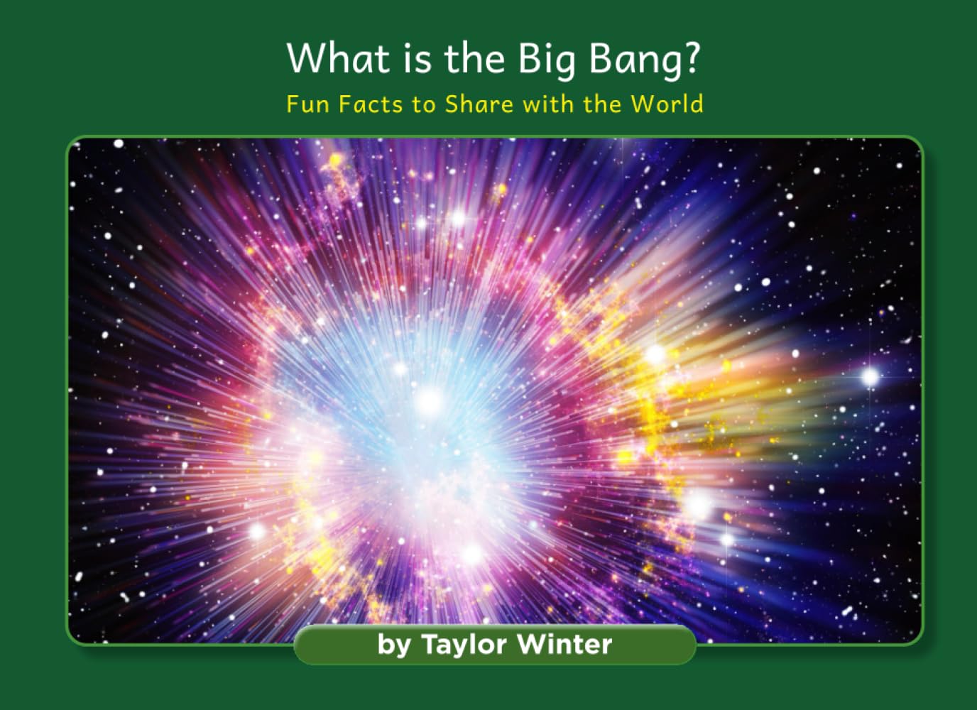 What Is The Big Bang Fun Facts To Share With The World Winter what-is-the-big-bang-fun-facts-to-share-with-the-world-winter