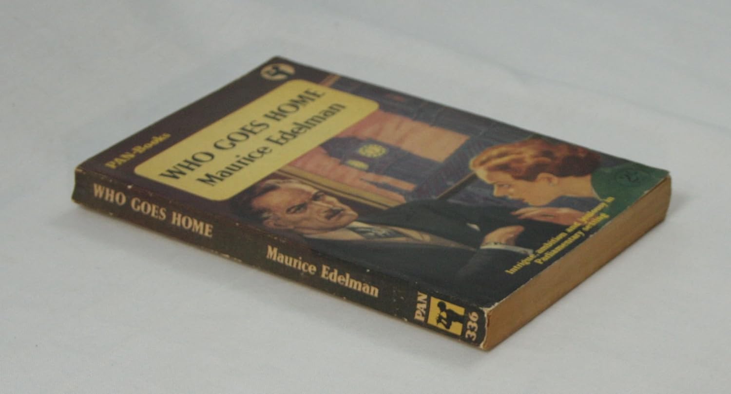 Who Goes Home: Edelman, Maurice: Amazon.com: Books