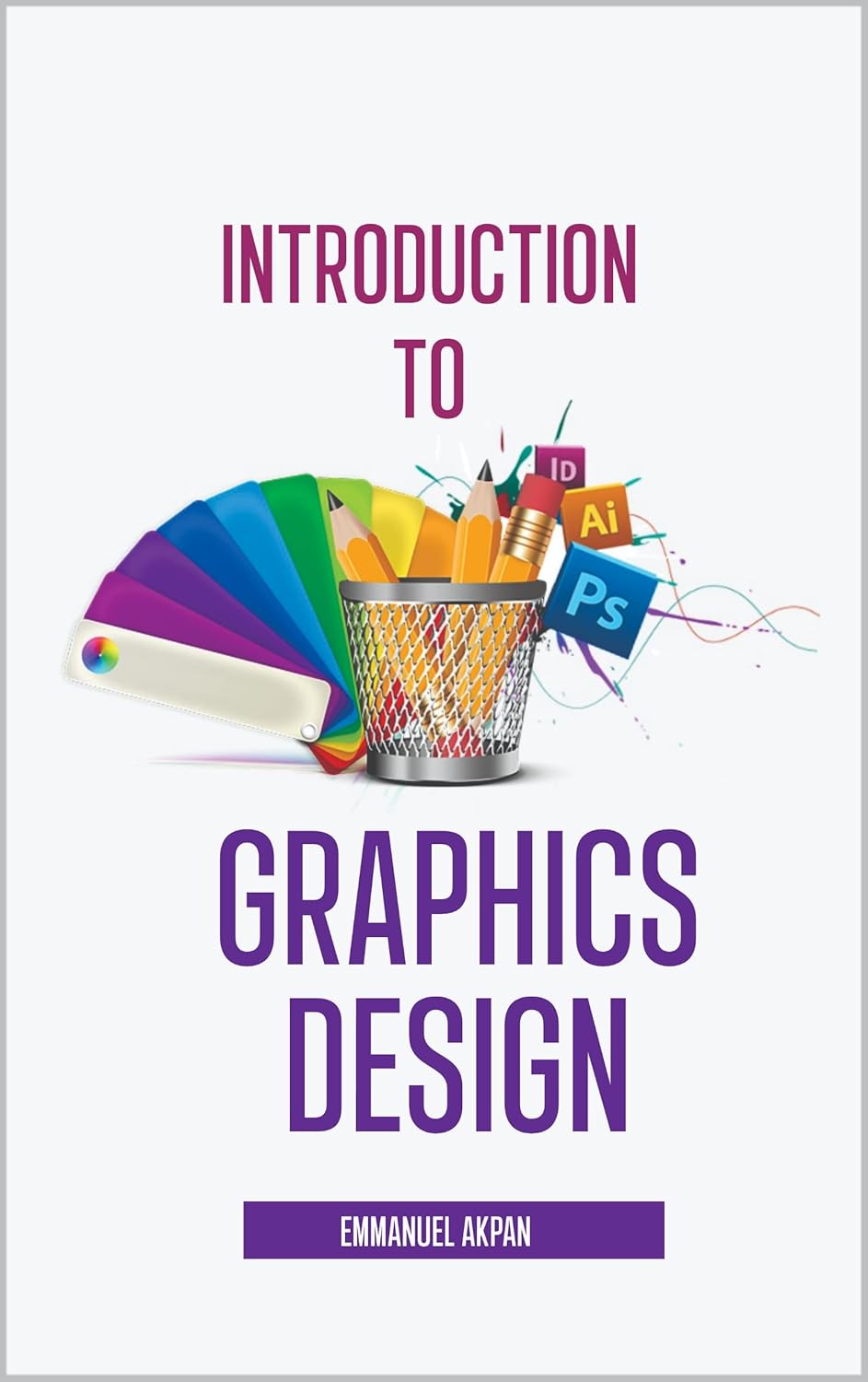 INTRODUCTION TO GRAPHICS eBook : Akpan, Emmanuel: Amazon.in: Kindle Store