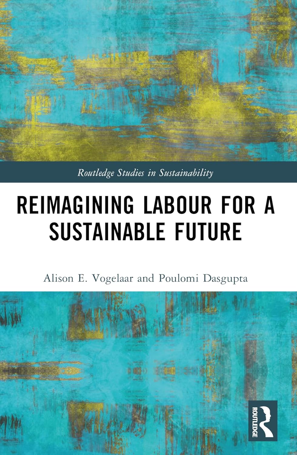Amazon.com: Reimagining Labor for a Sustainable Future (Routledge ...