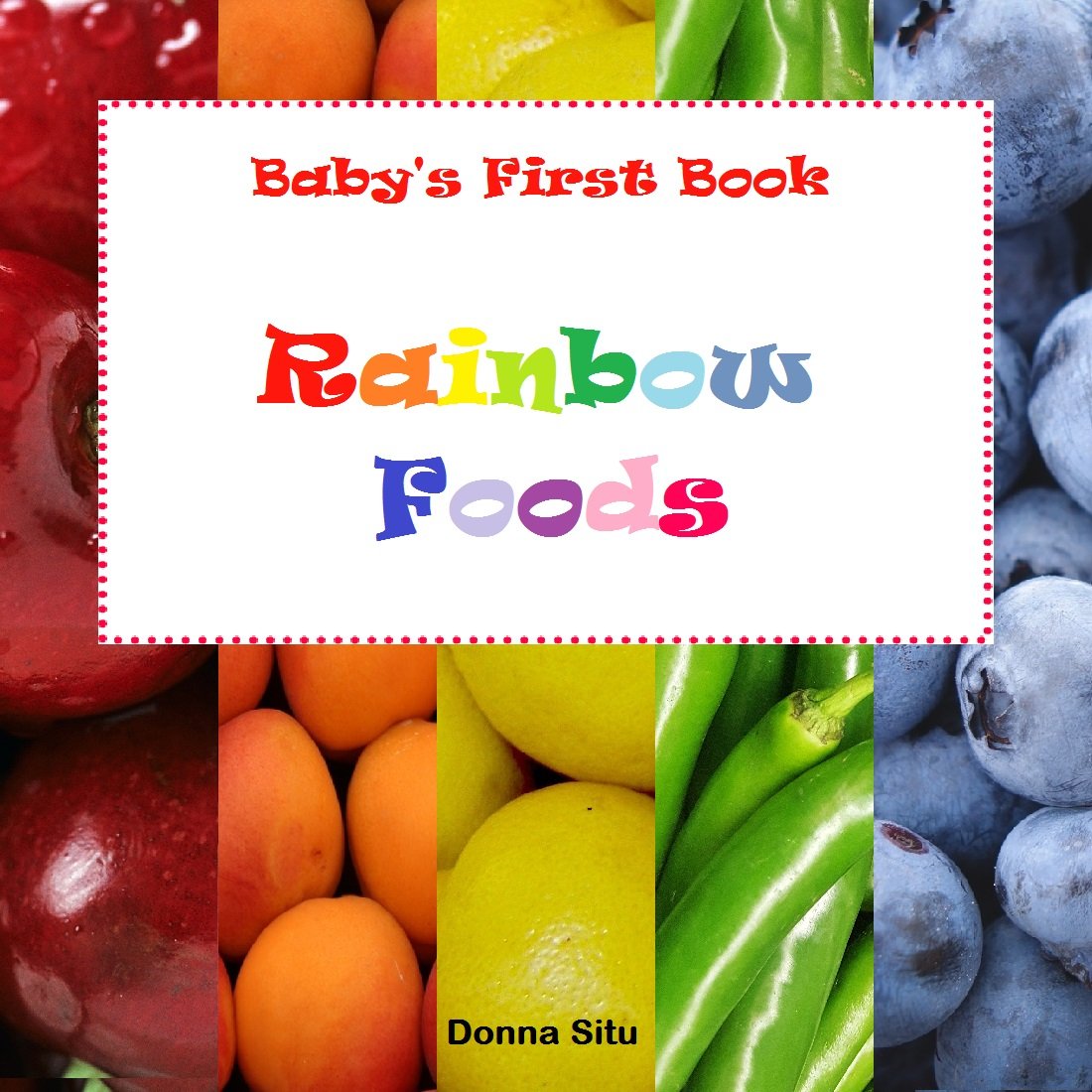Rainbow Foods eBook : Situ, Donna: Amazon.ca: Kindle Store