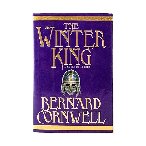 The Winter King (The Arthur Books #1): Cornwell, Bernard: 9780312144470 ...
