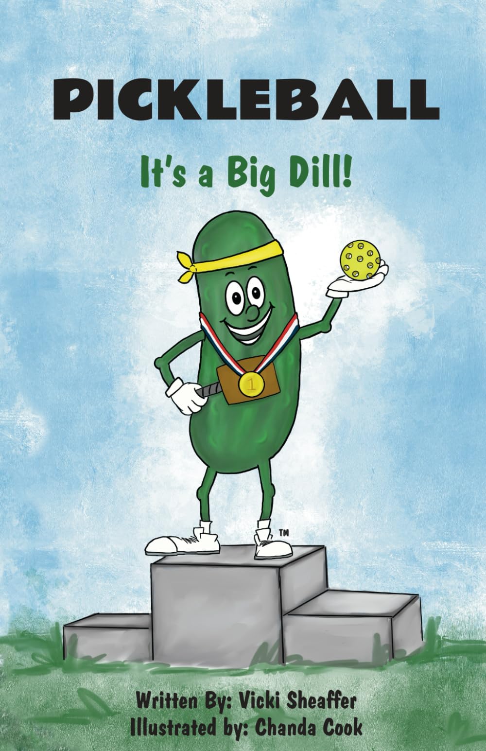 Pickleball: It's a Big Dill!: Sheaffer, Vicki, Cook, Chanda ...