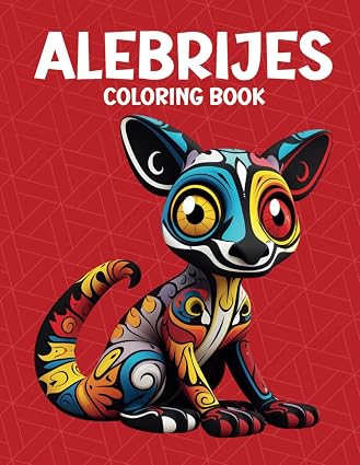 Amazon.com: Alebrijes Coloring Book: 40 Unique Designs for a Fun and ...