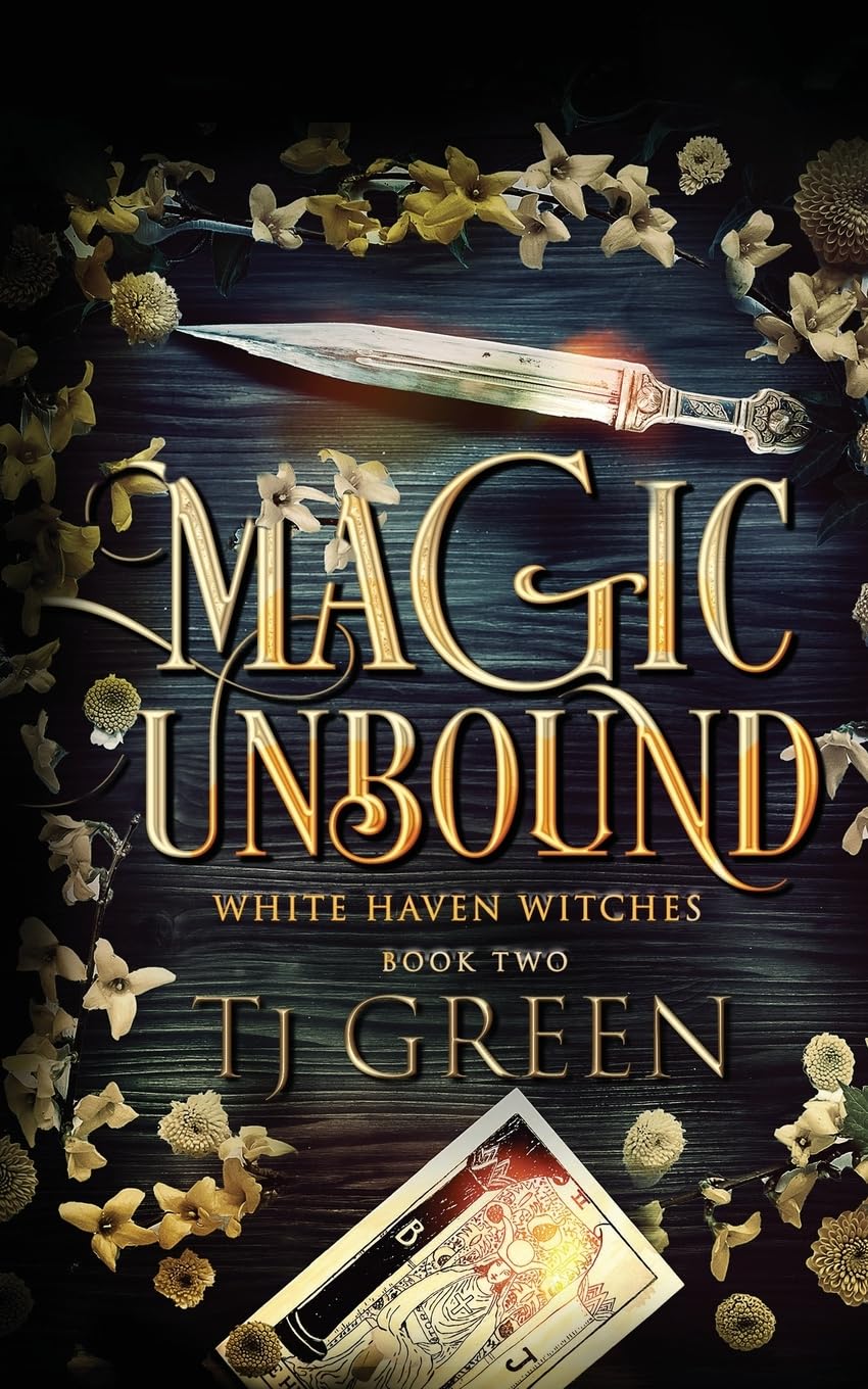 Magic Unbound (White Haven Witches): Green, TJ: 9780995116337: Amazon ...