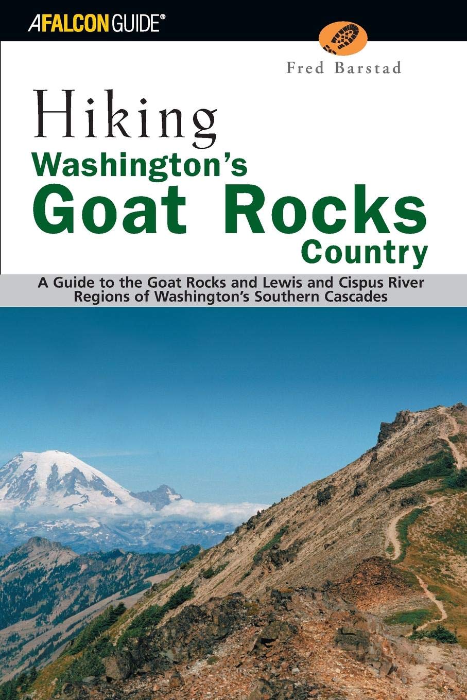 Buy Hiking Washington's Goat Rocks Country: A Guide to the Goat Rocks ...