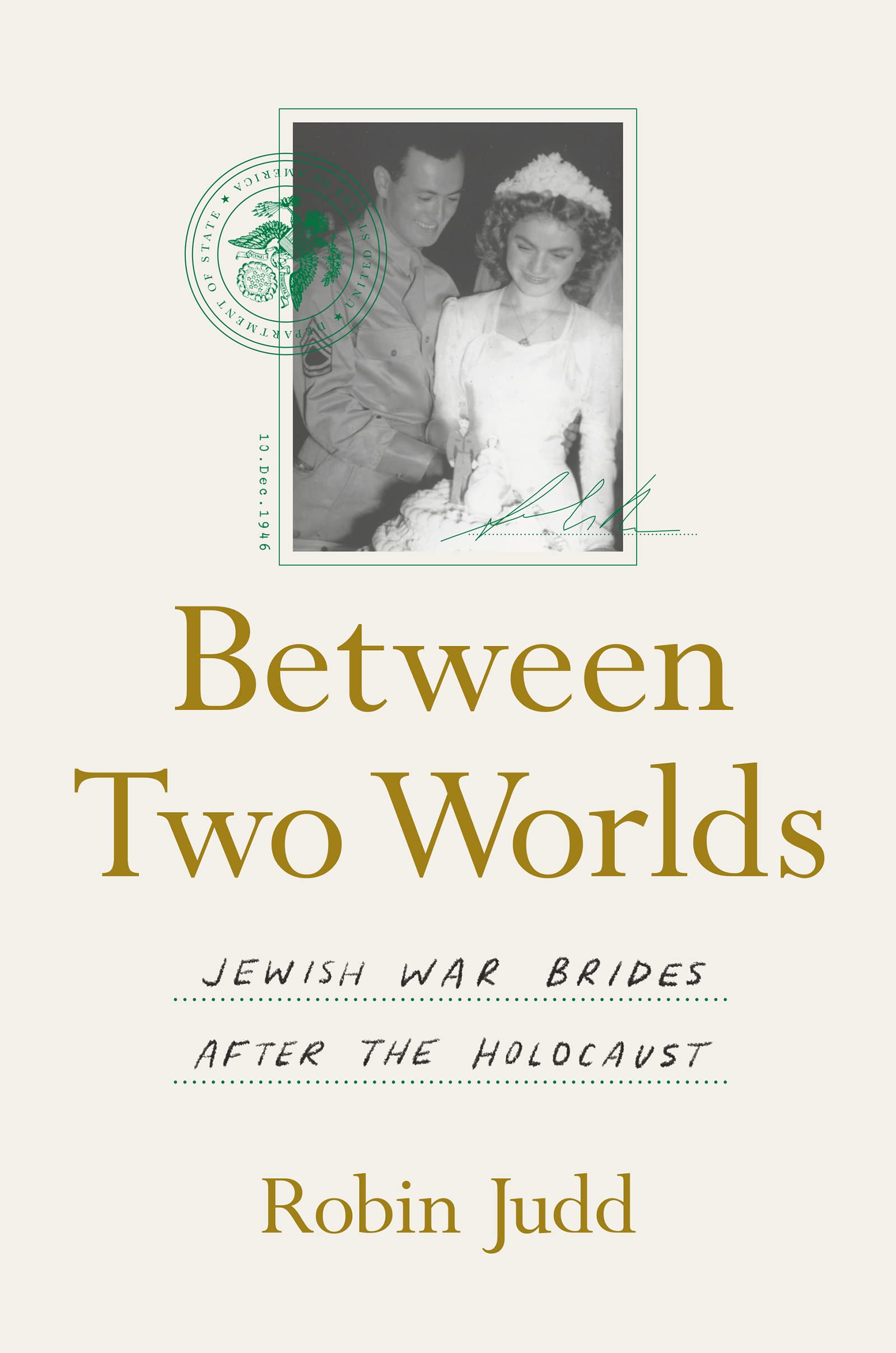 Amazon.com: Between Two Worlds: Jewish War Brides after the Holocaust ...