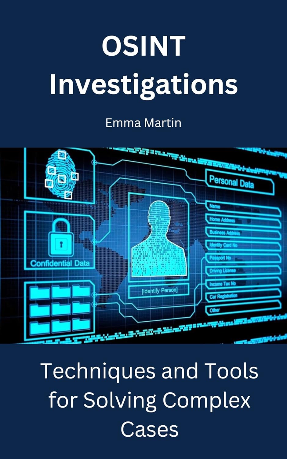 Amazon.com: OSINT Investigations: Techniques and Tools for Solving Complex Cases eBook : Martin ...