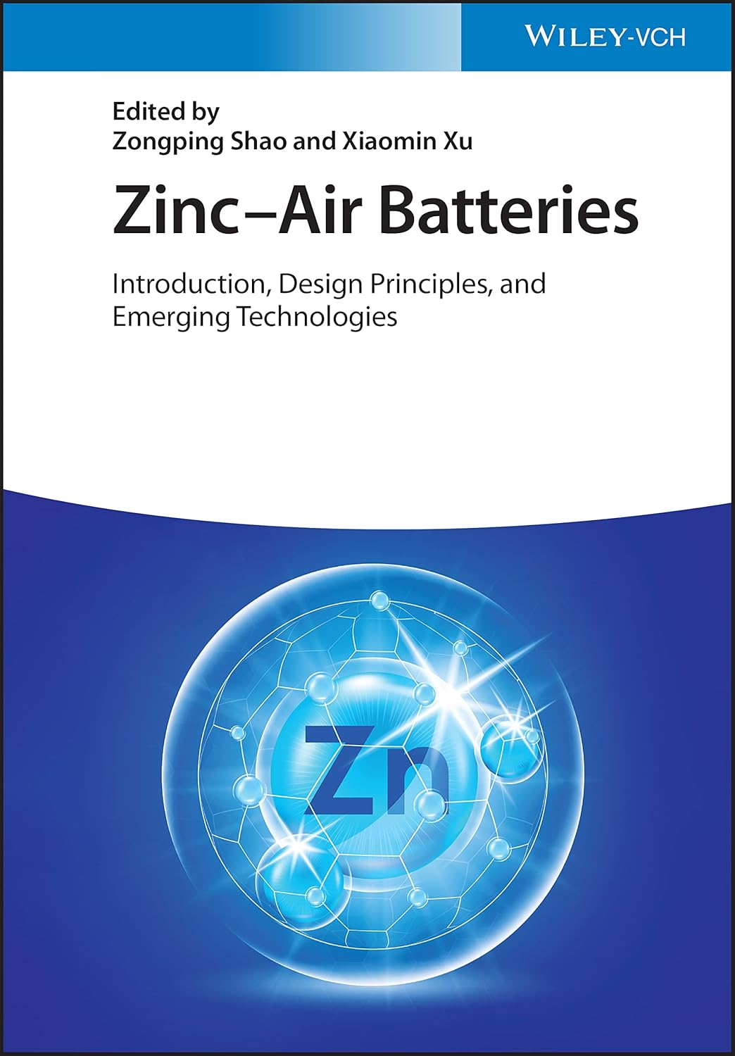 Zinc-Air Batteries - Introduction, Design Principles and Emerging ...
