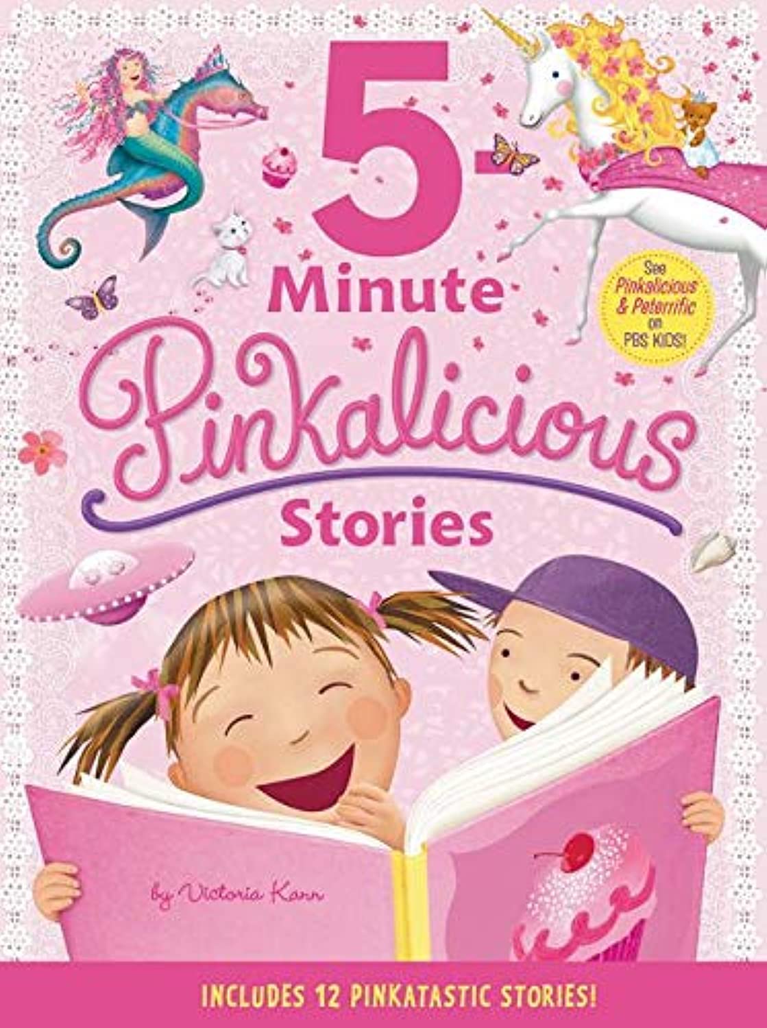 Pinkalicious: 5-Minute Pinkalicious Stories: Includes 12 Pinkatastic ...
